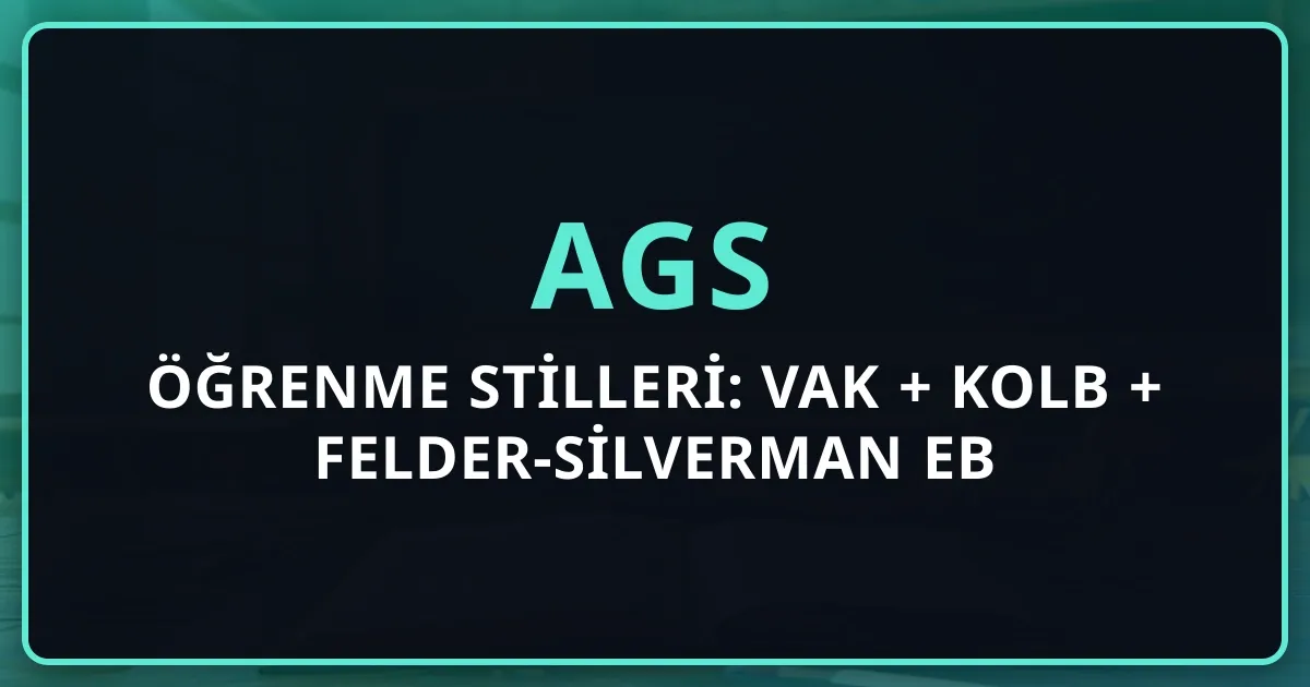 Öğrenme Stilleri: VAK + Kolb + Felder-Silverman AGS EB Konu Anlatımı ...